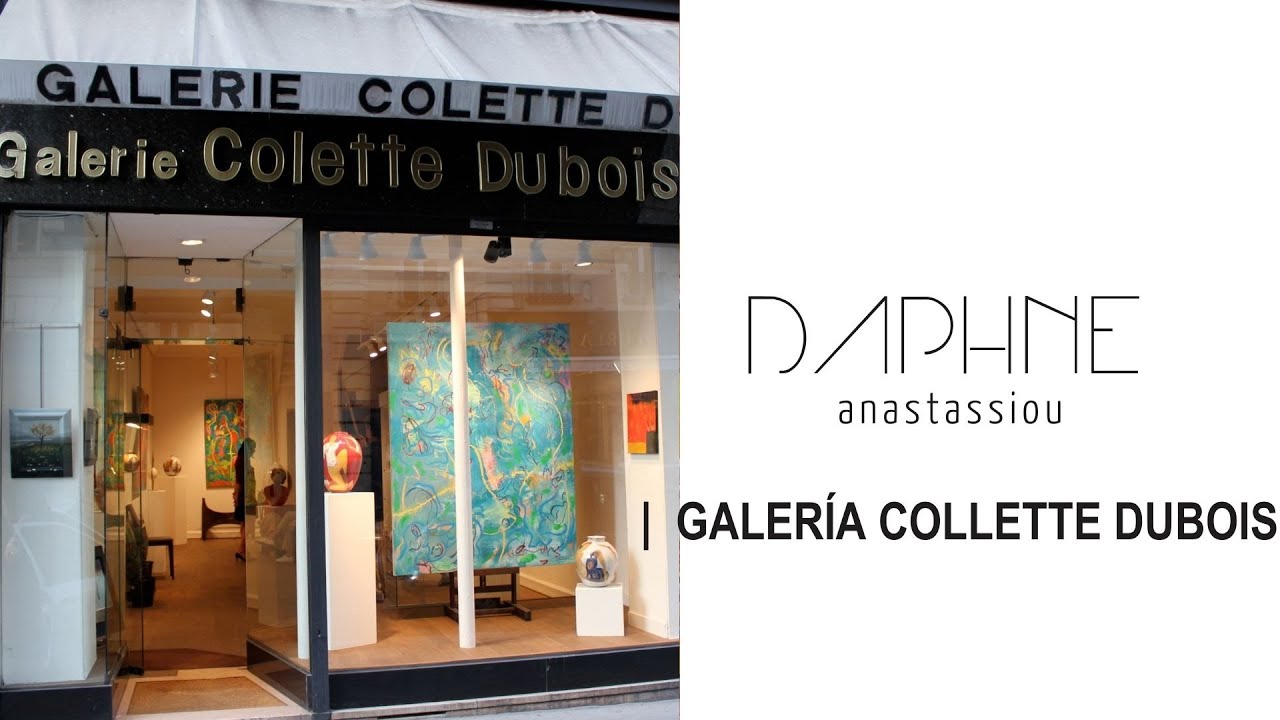 Daphne Anastassiou, Colette Dubois gallery - YouTube