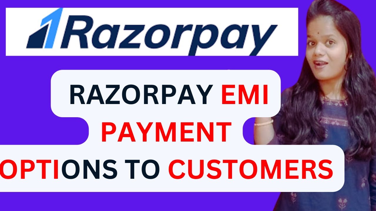 Razorpay - Emi option For Cutsomers | How can I give EMI facility to ...