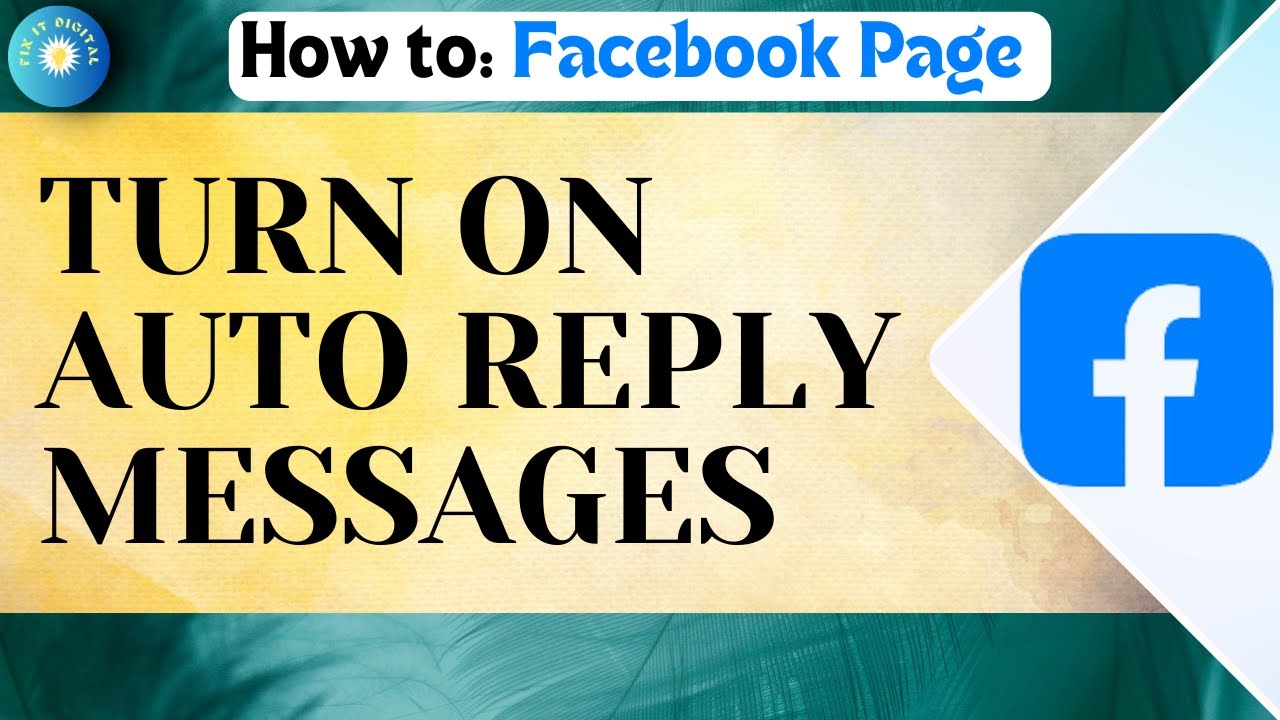 How To Turn On Auto Reply Messages On Facebook Page - YouTube