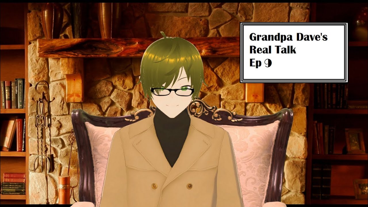 Grandpa Dave Real Talk 9 About taking time to reflect - YouTube