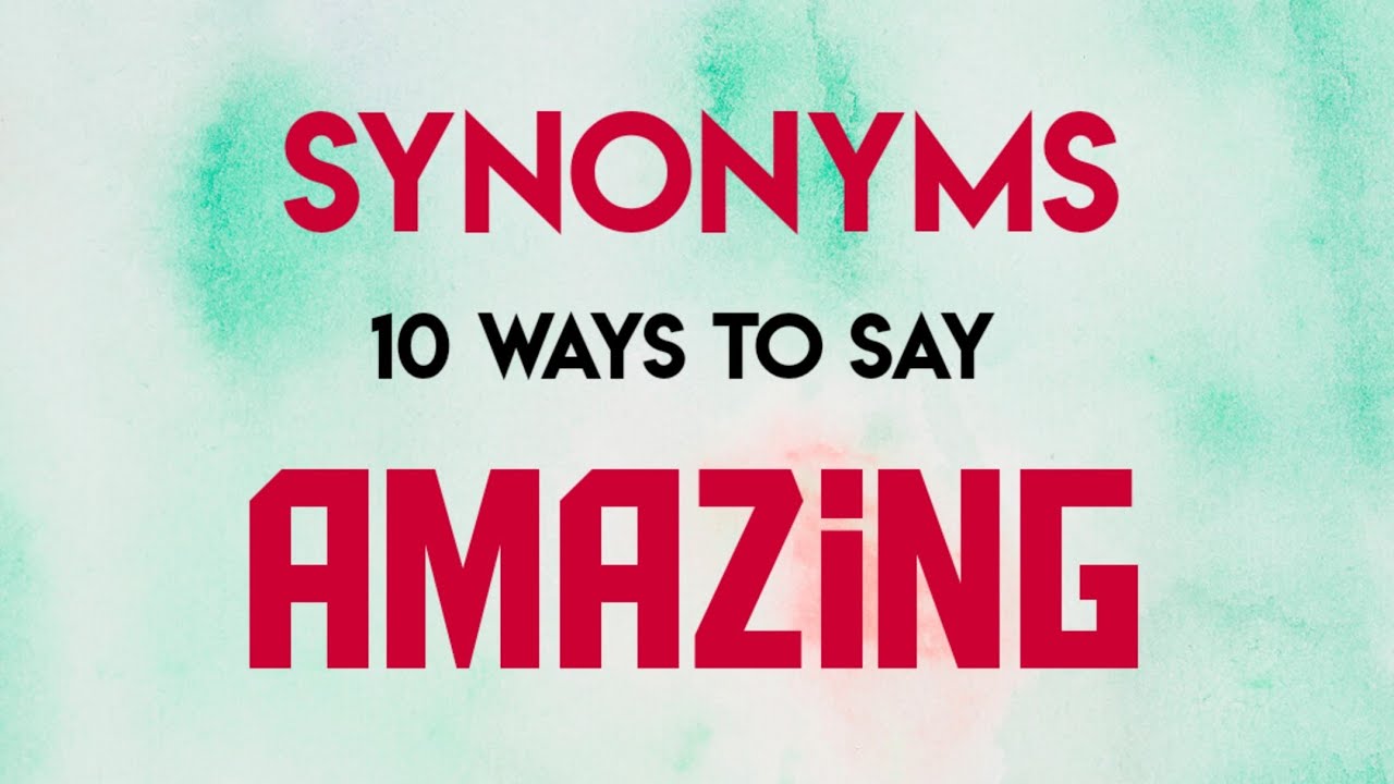 Amazing Synonyms 10 New Words To Improve Your English Writing Skills Speaking Skills YouTube amazing-synonyms-10-new-words-to-improve-your-english-writing-skills-speaking-skills-youtube