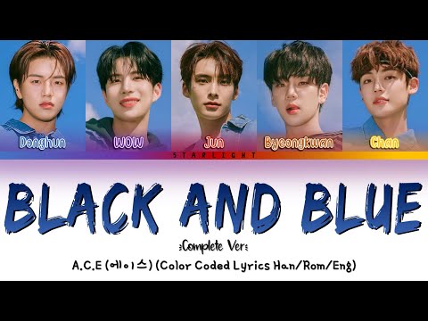 A.C.E (에이스) - 'Black and Blue' (Complete Ver) Lyrics Video [Color Coded HAN|ROM|ENG]