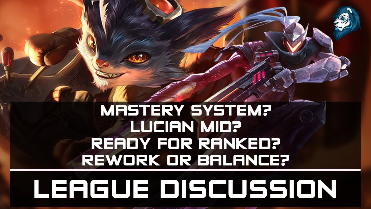 Mastery System, Ready for Ranked & More! - League Discussion | League ...