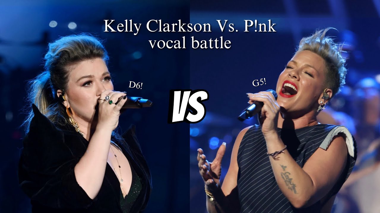 KELLY CLARKSON Vs. P!NK - Vocal Battle (C#3 - C6 - D6 | Feat ...