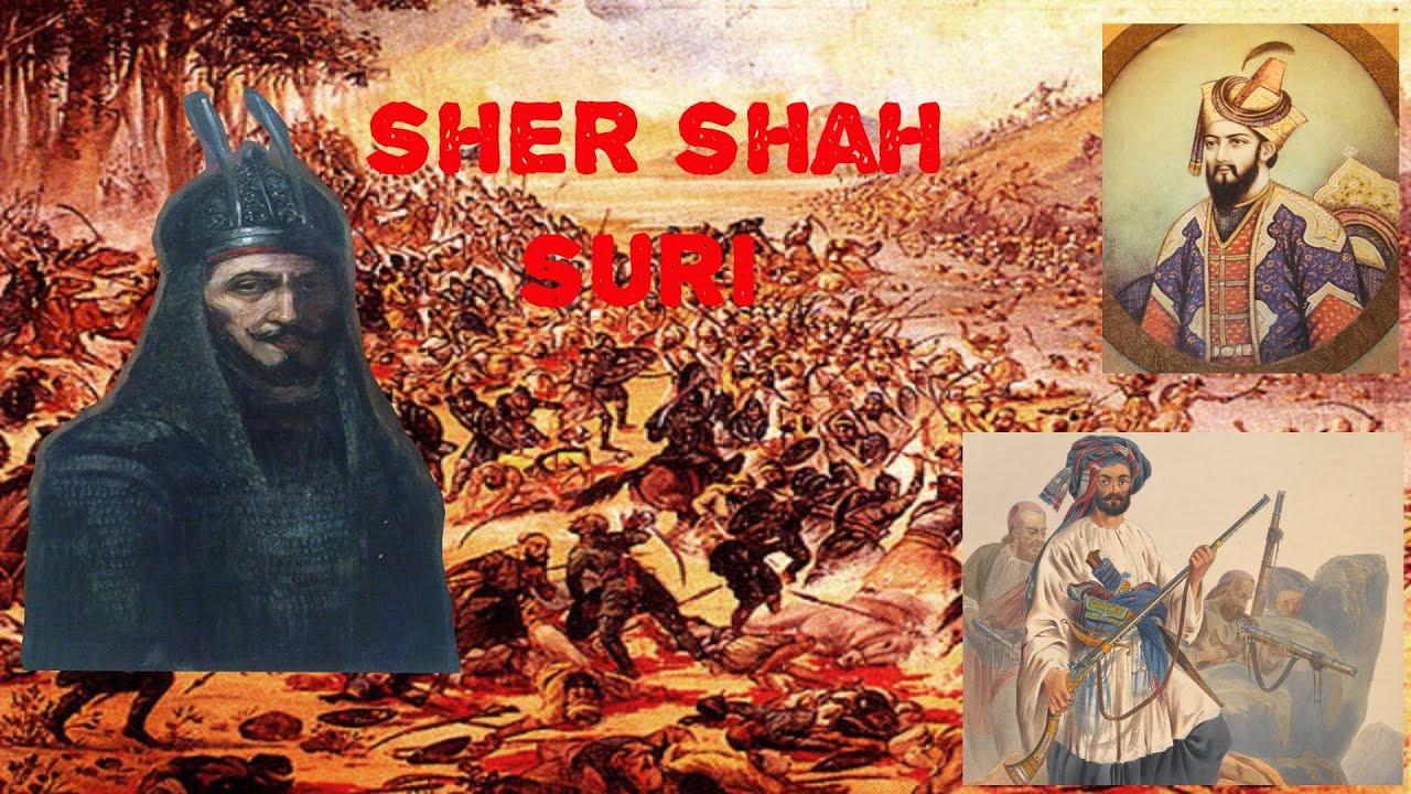 SHER SHAH SURI HISTORY/ تاریخ شیرشاه سوری - YouTube