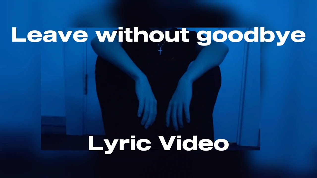 Linasik - Leave without goodbye - (Lyric Video) - YouTube