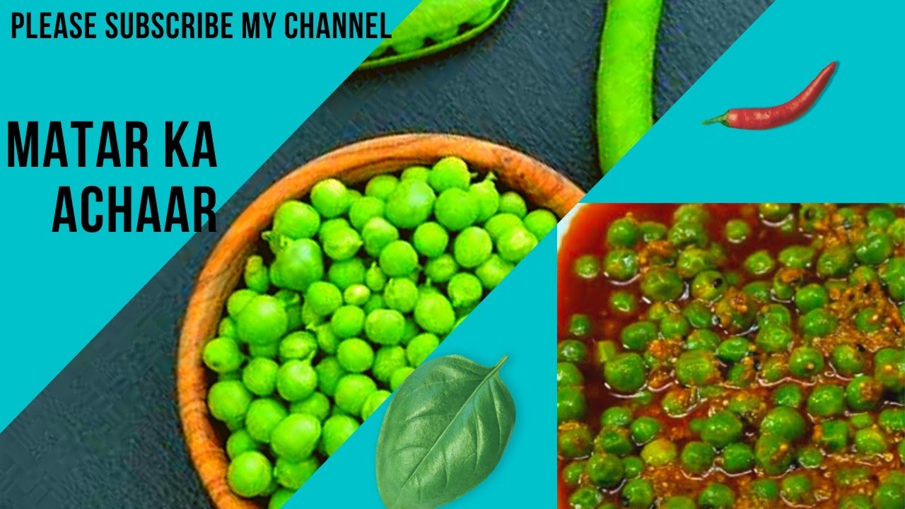matar ka achar!!matar ka achar kaise banta hai!!green peas pickle - YouTube