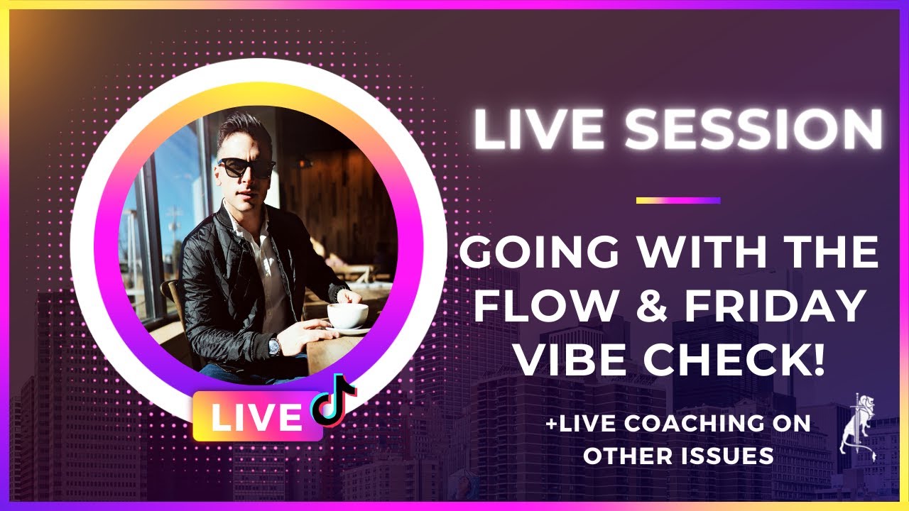 Going with the Flow & Friday Vibe Check! | Bravery Consulting Live ...