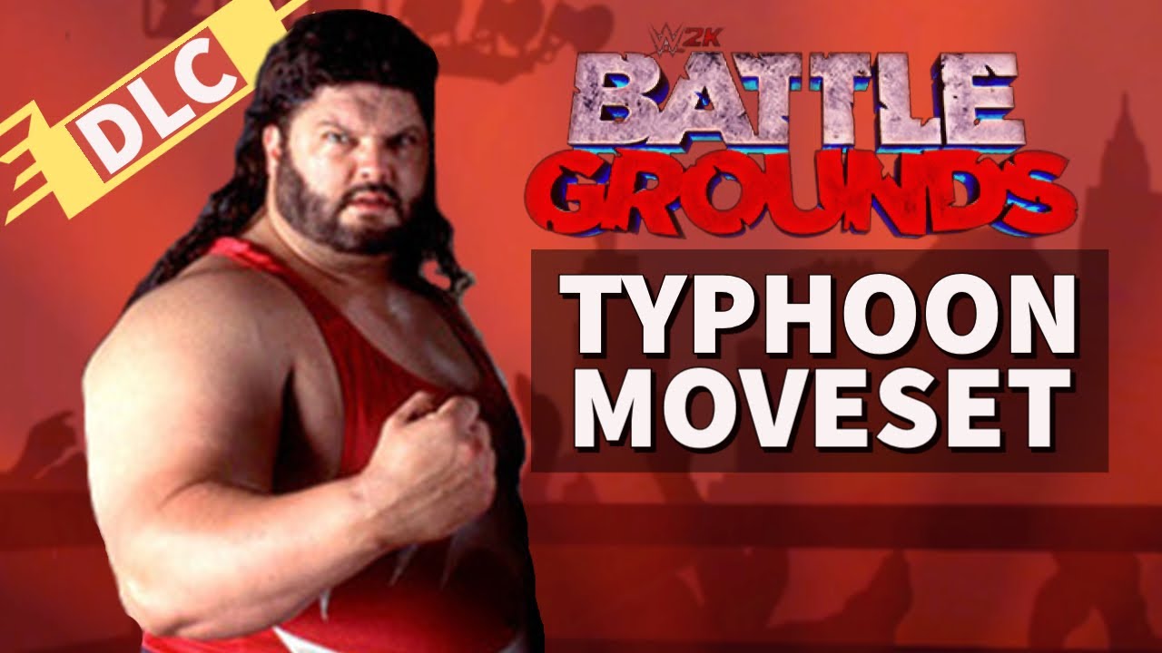 Typhoon Moveset - WWE 2K Battlegrounds DLC - YouTube
