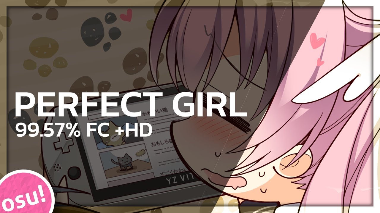 osu! | Perfect Girl [Captain Flatearth]+HD 99.57% FC - YouTube