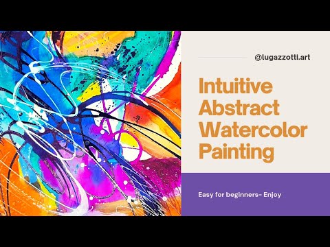 Intuitive Abstract Watercolor Painting with vibrant colors - YouTube