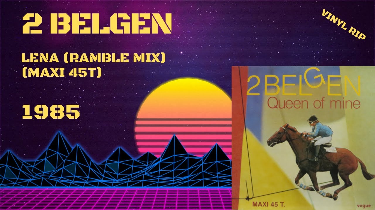 2 Belgen - Lena (Ramble Mix) (1985) (Maxi 45T) - YouTube