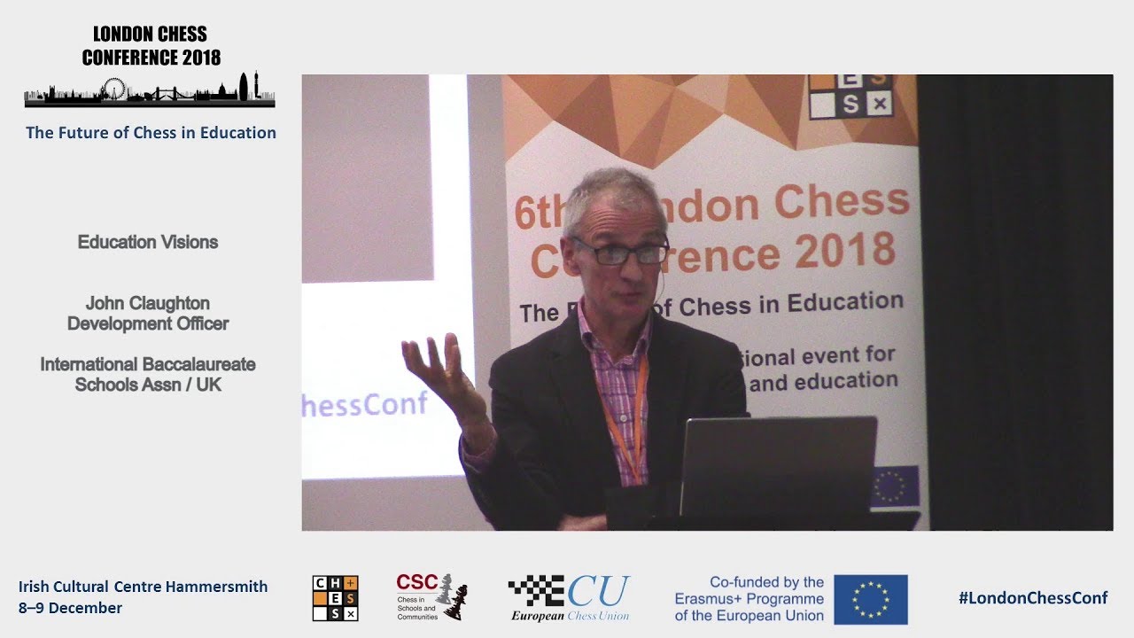 London Chess Conference 2018 - Education Visions - John Claughton - YouTube