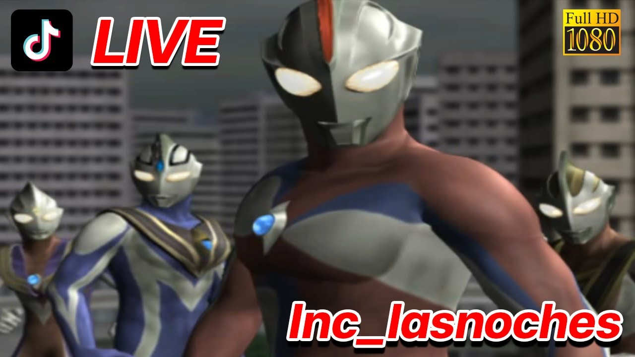 [LIVE TIK TOK] Ultraman Rebrith PS2 - รวมพลังมนุษย์ยักษ์แห่งแสง! - YouTube