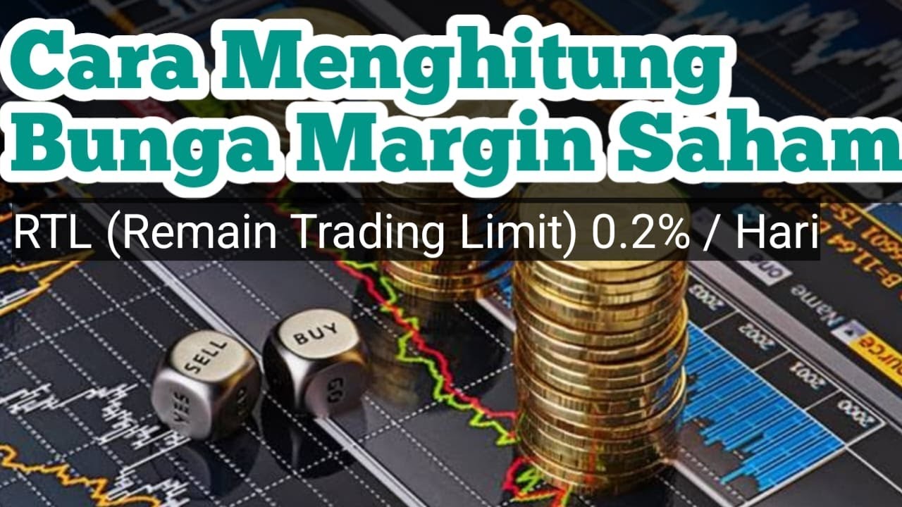 Cara Menghitung Bunga Margin Saham || Trading Limit Saham || Fasilitas ...