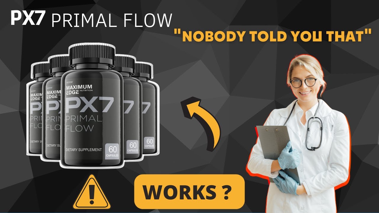 PX7 Primal Flow Supplement ‐ Does it Really Work? [Honest Review] - YouTube