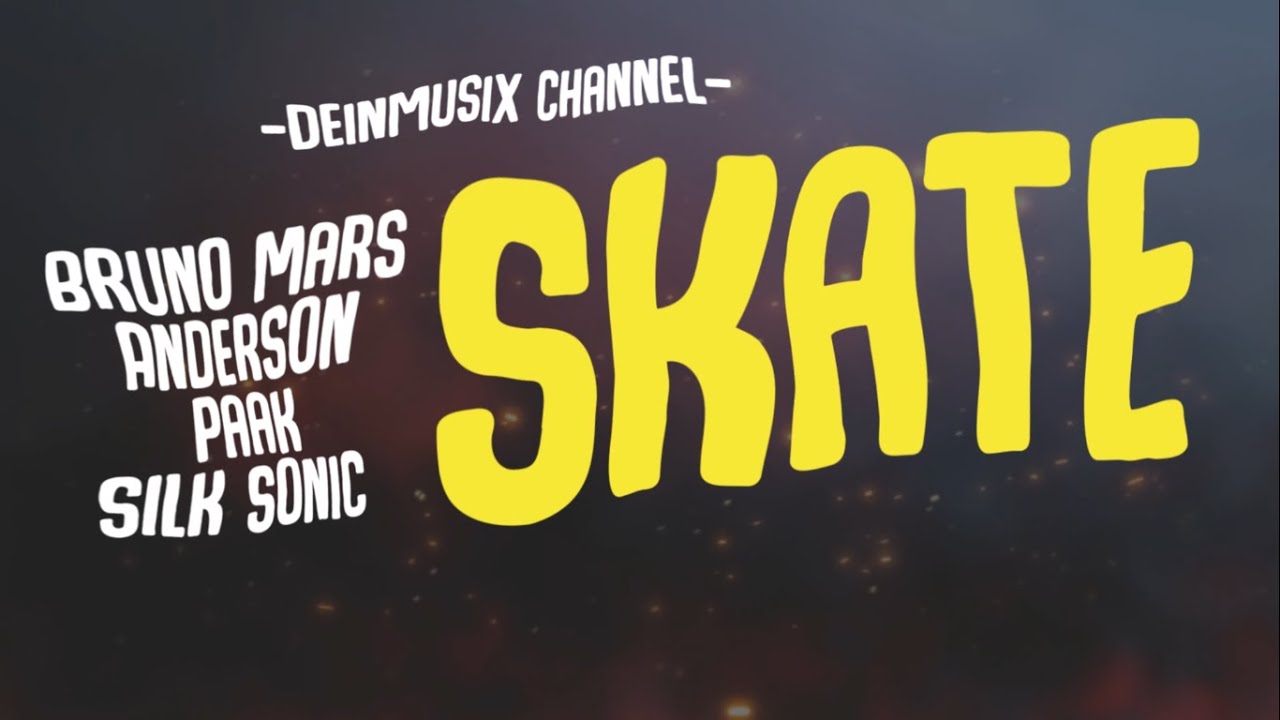 Bruno Mars, Anderson Paak, Silk Sonic - Skate (Lyrics/Lirik) - YouTube