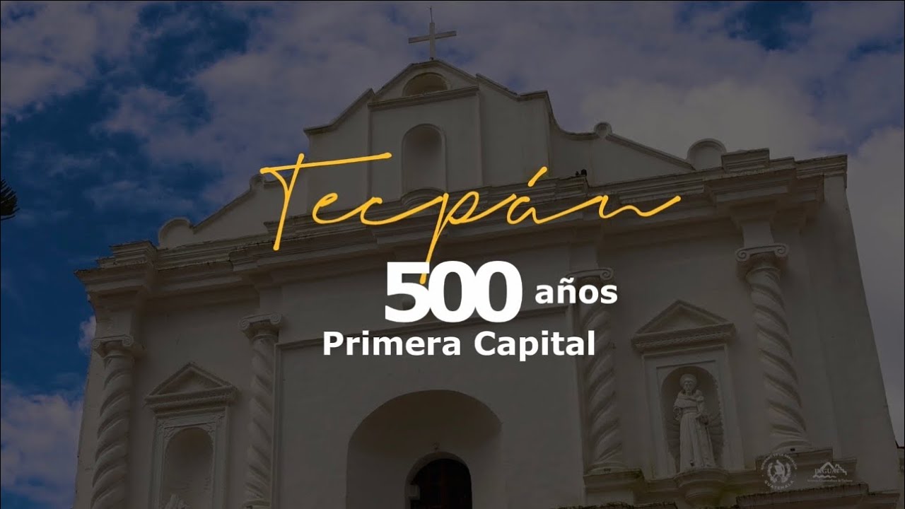 ¡Celebramos los 500 años de historia y tradición de la ciudad de Tecpán ...