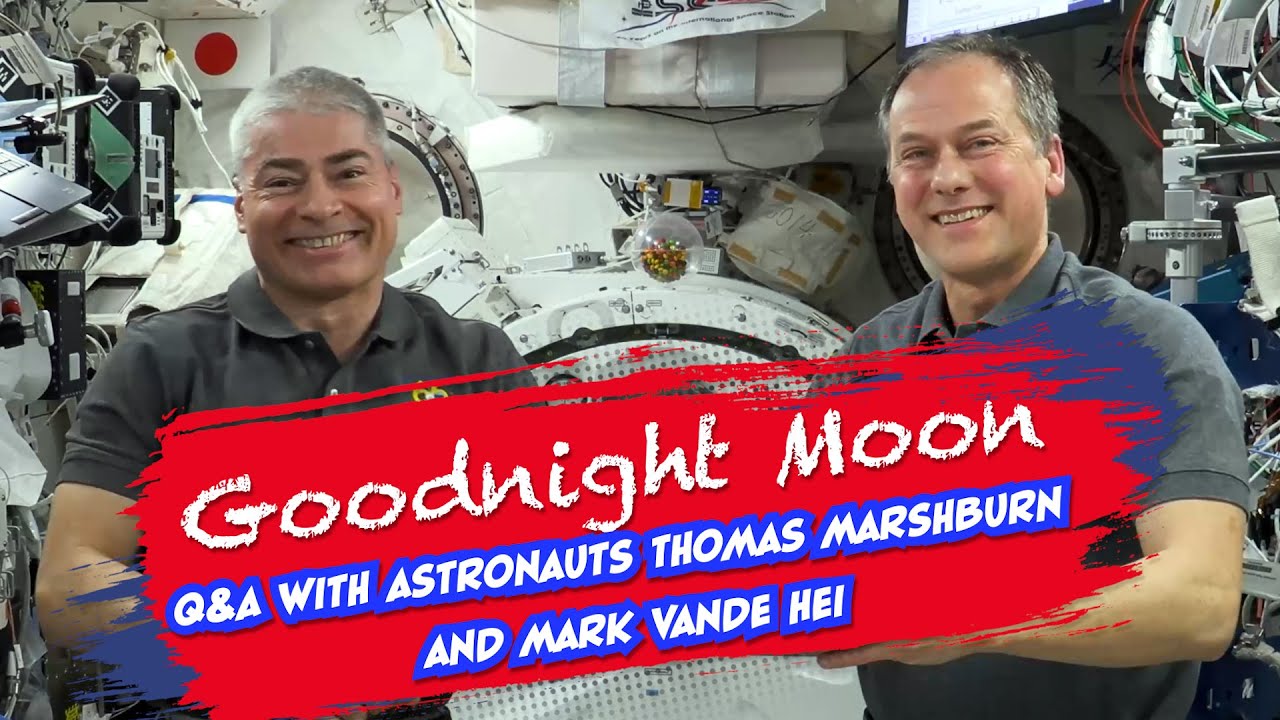 NASA Astronaut Thomas Marshburn Reads “Goodnight Moon” in Space and ...