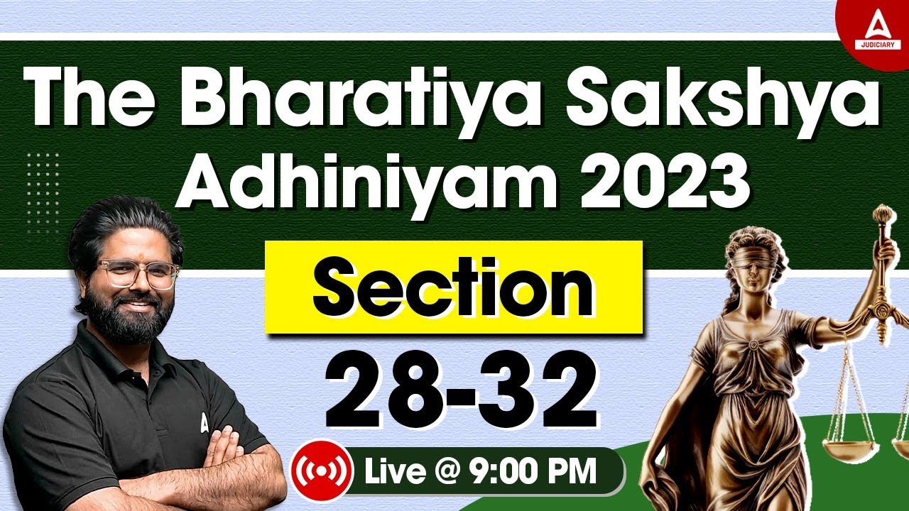 BSA: Bhartiya Sakshya Adhiniyam 2023 | SECTION 28- 32 | New Criminal ...