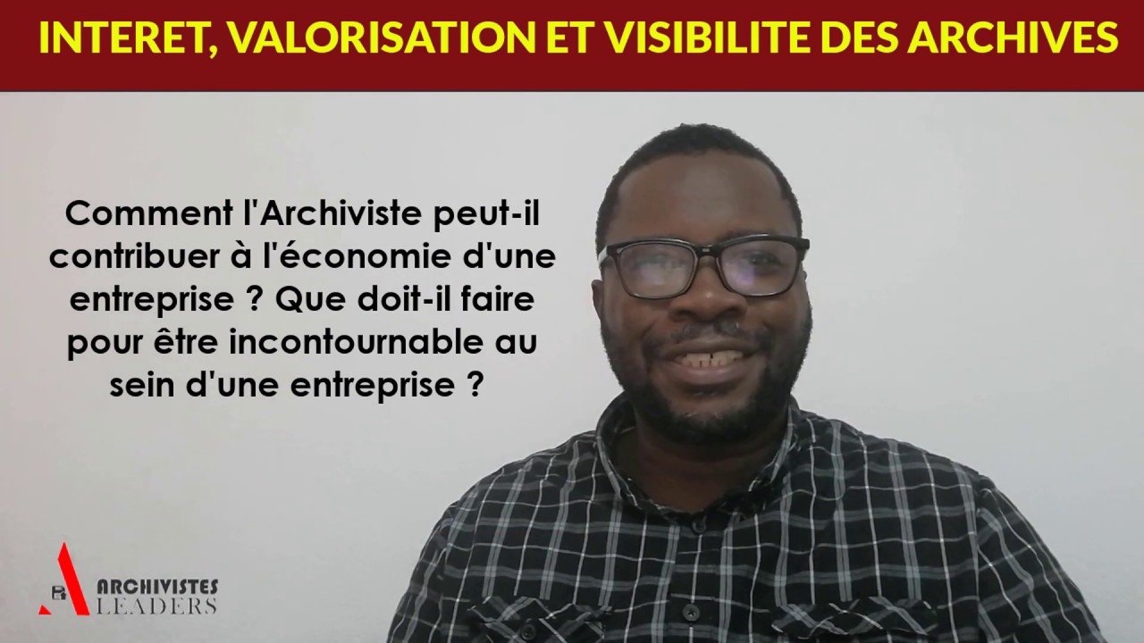Rentabilité et Importance de l'Archiviste en Entreprise - YouTube