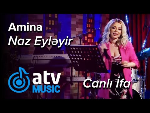 Amina - Naz Eyləyir  CANLI İFA  (Atv Akustik)