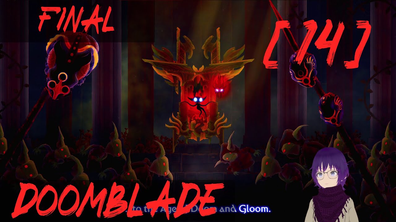 DOOMBLADE [14 - Final] | The Age Of Gloom And Doom - YouTube