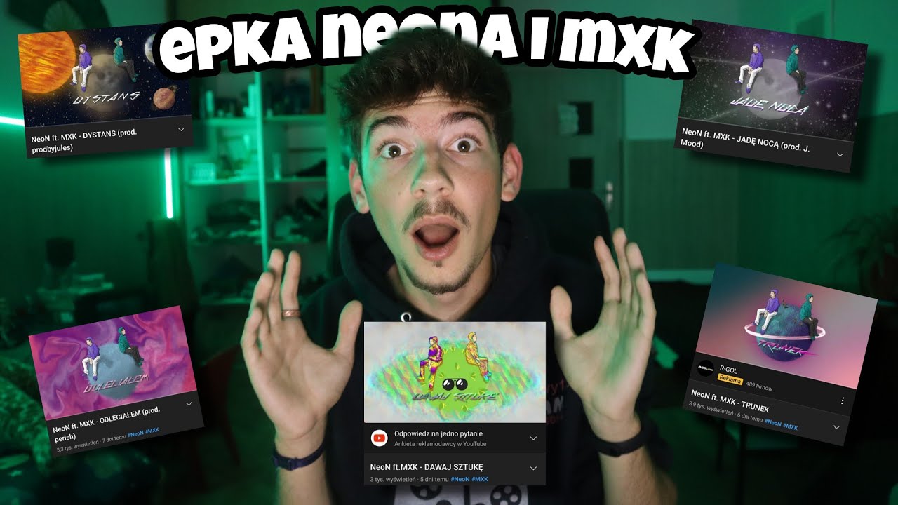 OCENIAM CAŁĄ EPKE NEONA i MXK "szczera opinia" - YouTube