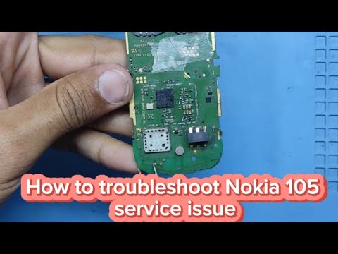 How to troubleshoot Nokia 105 service singnal issue - YouTube