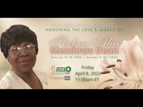Thelma Alice Meadows Dean 's Funeral Service - YouTube
