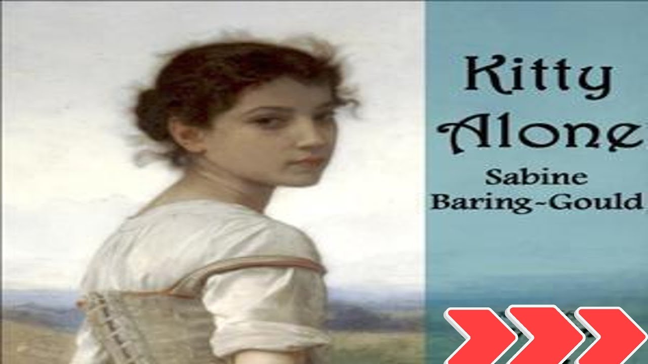 KITTY ALONE || Your Favourite Story || by Sabine Baring-Gould - YouTube