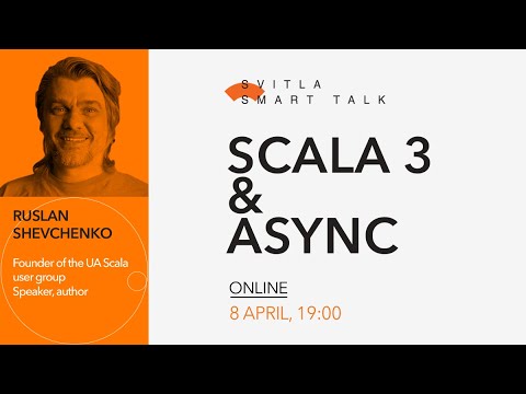 Svitla Smart Talk. Ruslan Shevchenko - Scala 3 & Async - YouTube