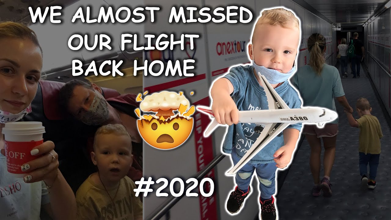 We almost MISSED our FLIGHT back home | Traveling during the Pandemic ...