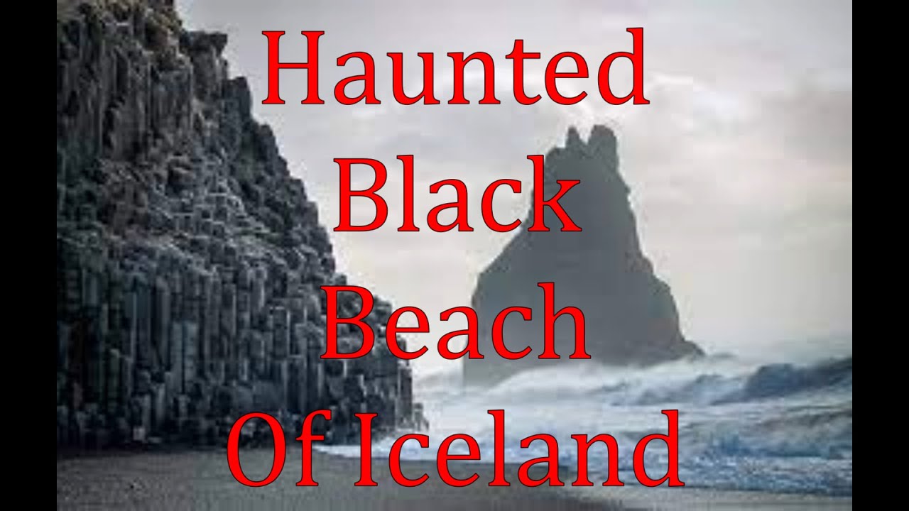 The Famous Haunted Black Sand Beach of Iceland - YouTube