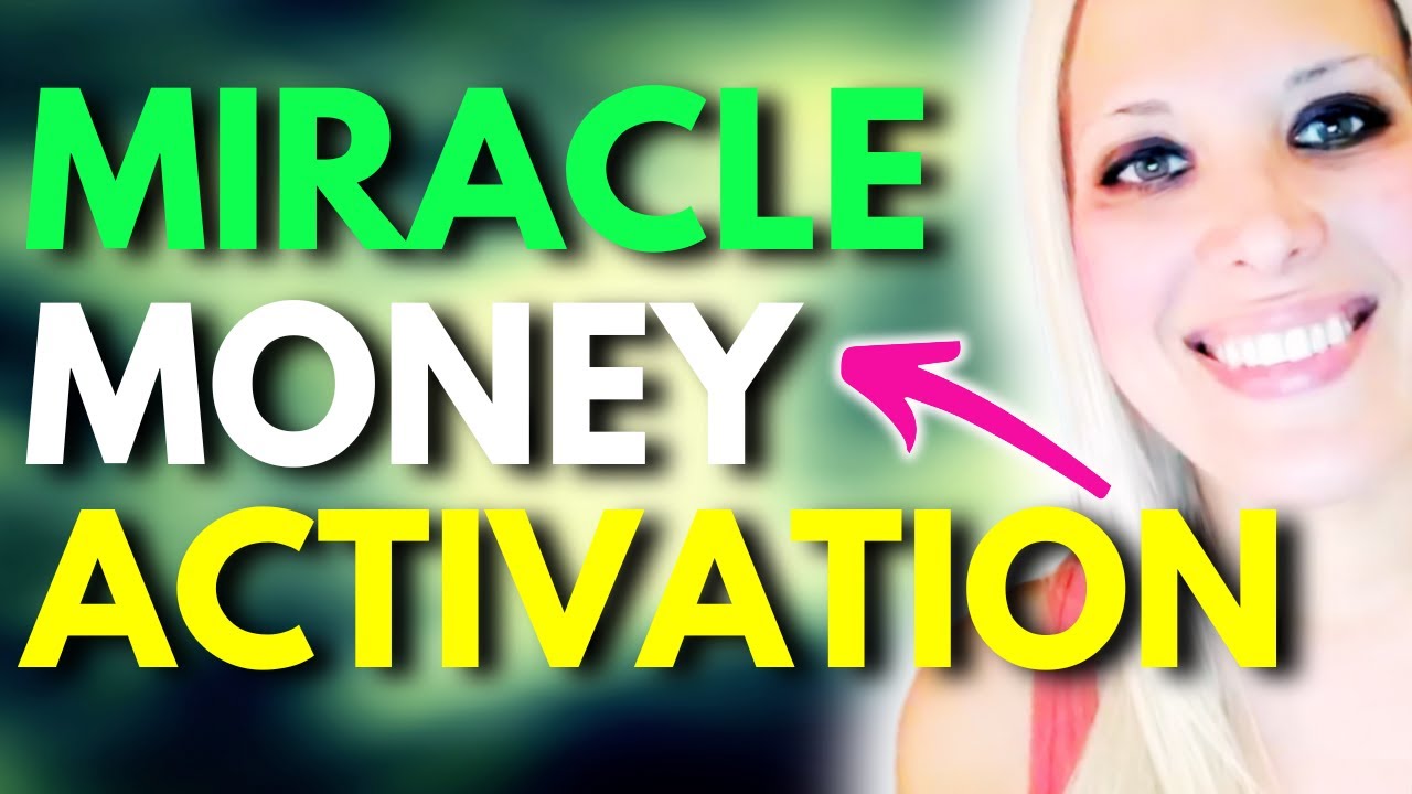 Money Miracles Activation - YouTube