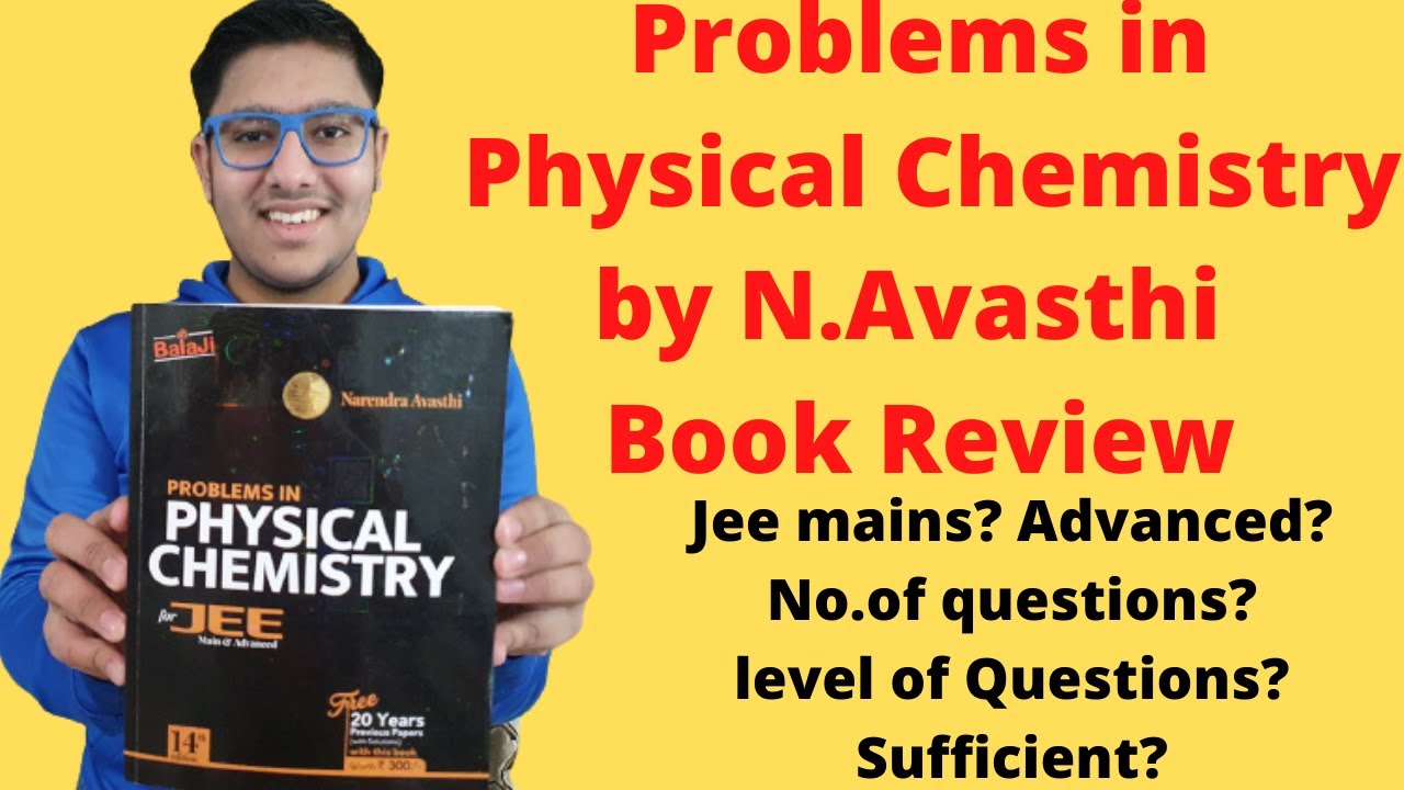 Problems In Physical Chemistry By Narendra Awasthi For JEE, 43% OFF