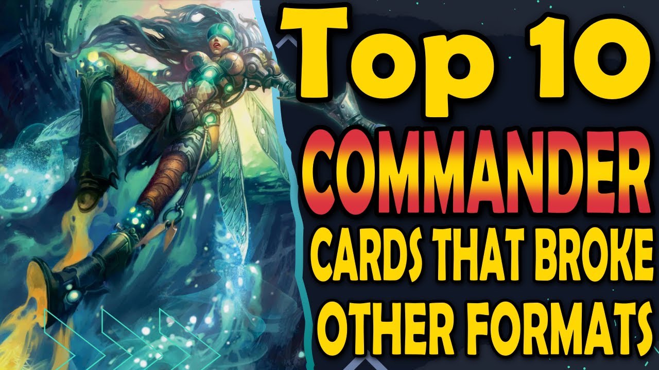 Top 10 Commander Cards that Broke Into Other Formats - YouTube