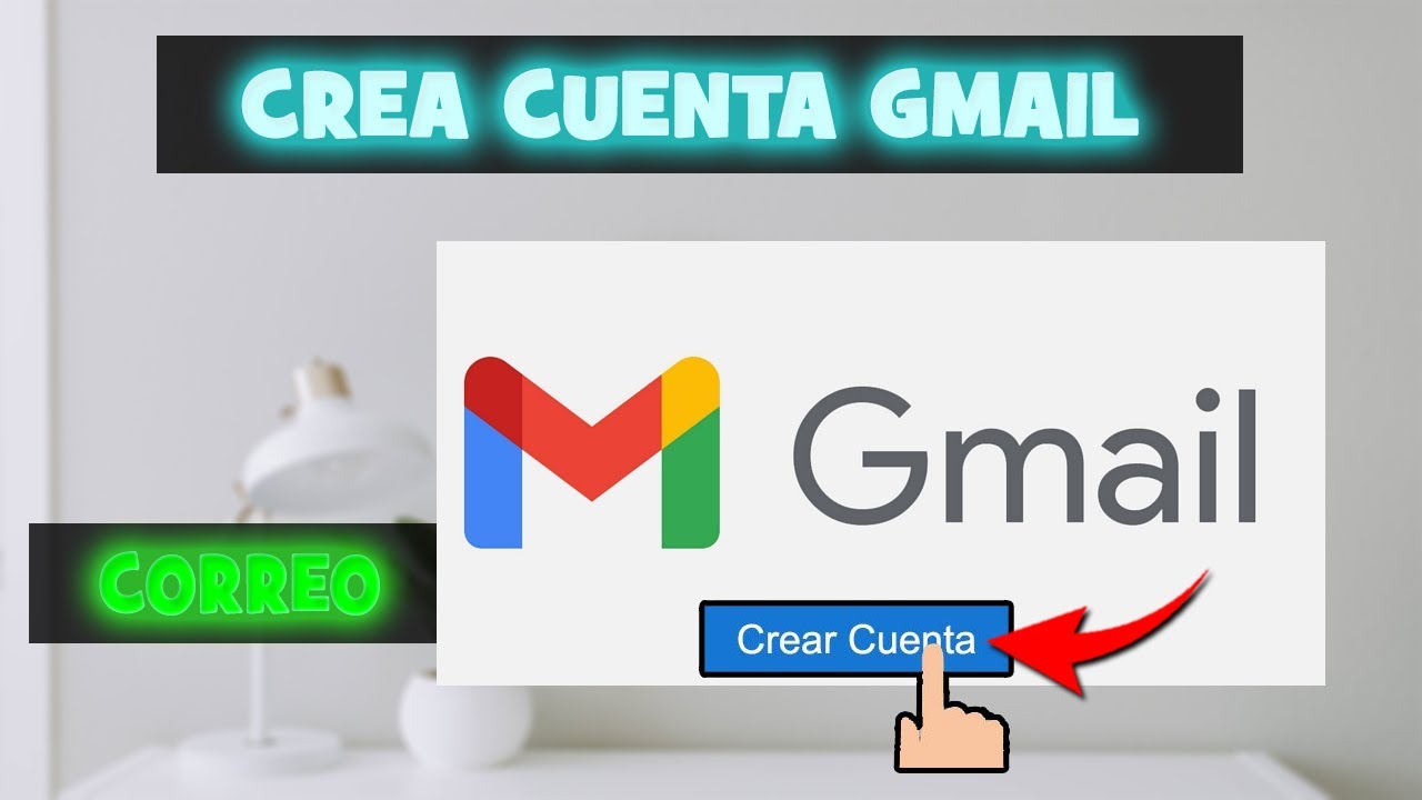 Cómo CREAR una Cuenta GMAIL Correo - YouTube