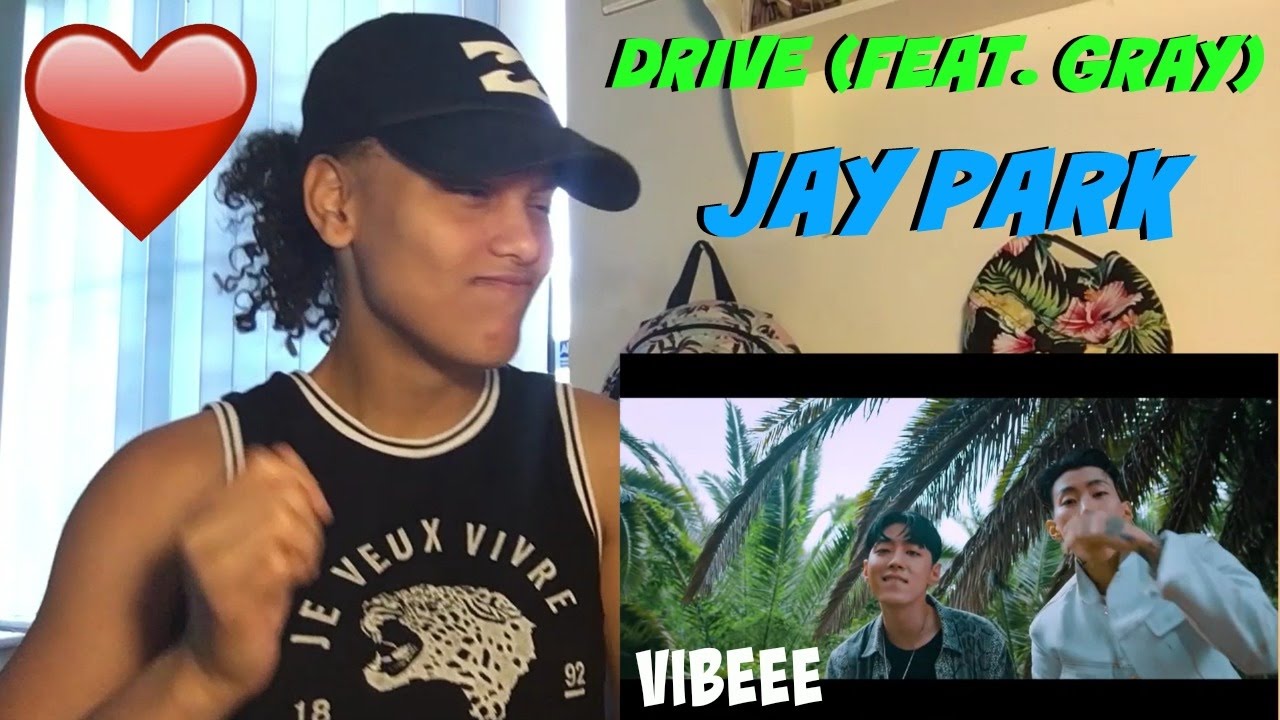 Jay Park Drive Mv Reaction Youtube
