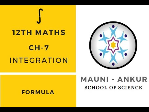 12TH GSEB MATHS CH-7 : INTEGRATION ~~ FORMULA - YouTube