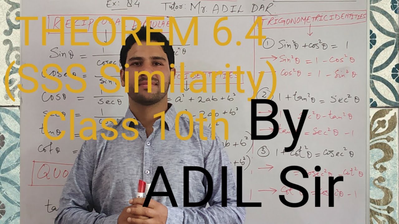 THEOREM 6 4 SSS SIMILARITY SIMILAR TRIANGLES CLASS 10th - YouTube
