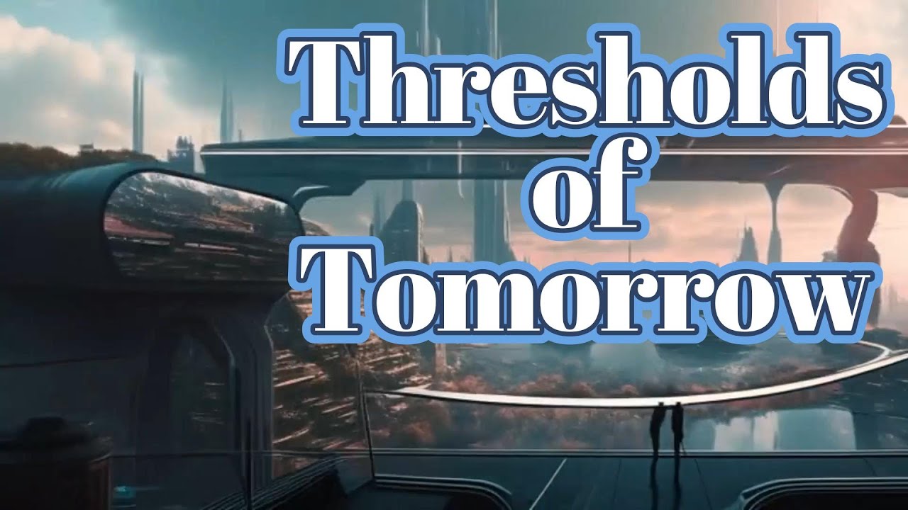 Thresholds of Tomorrow -Soundtrack (INCLUDES: intro/Build-up/Climax ...