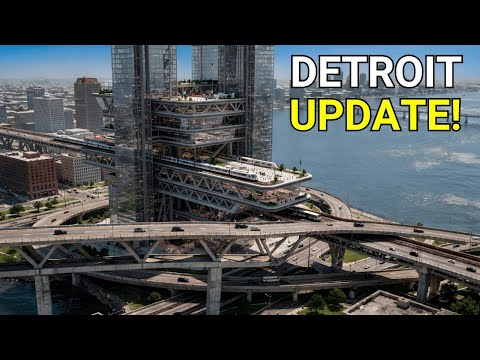 Detroit's Megaprojects Are Finishing Faster Than Expected | New Updates