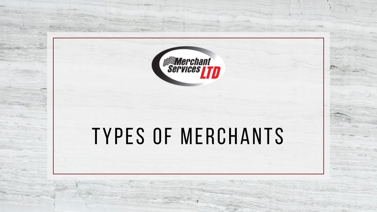 Types of Merchants - YouTube