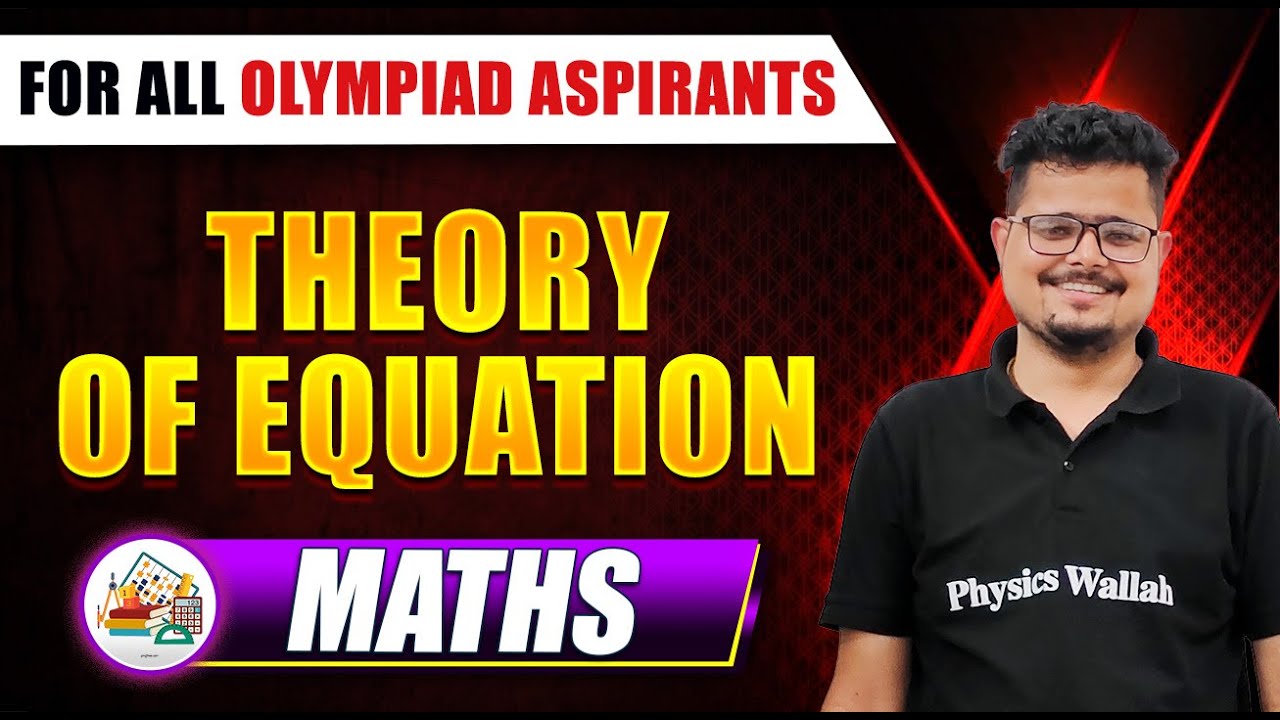 THEORY OF EQUATION | Maths Olympiad Preparation | For IOQM / IMO / RMO ...