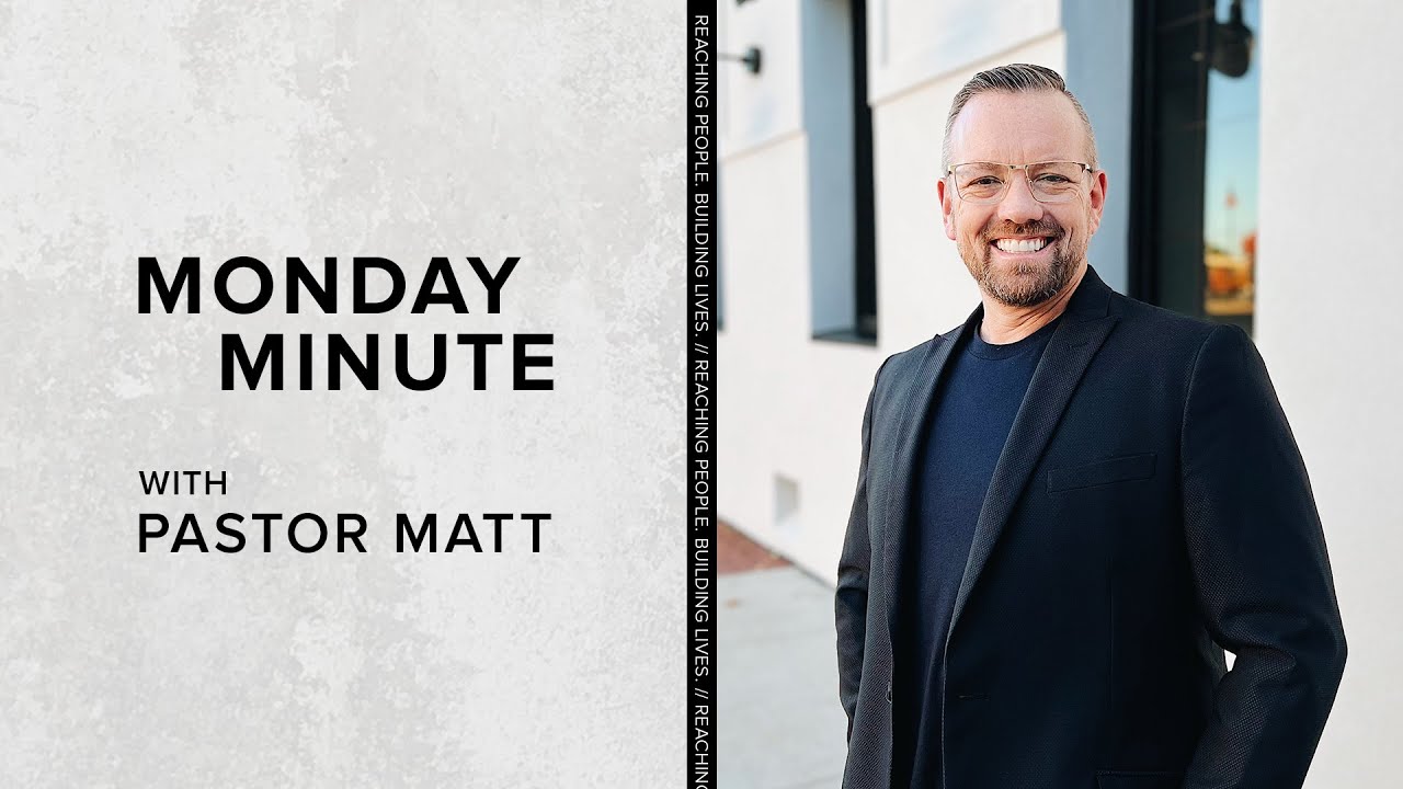 Monday Minute with Pastor Matt - April 1 - YouTube