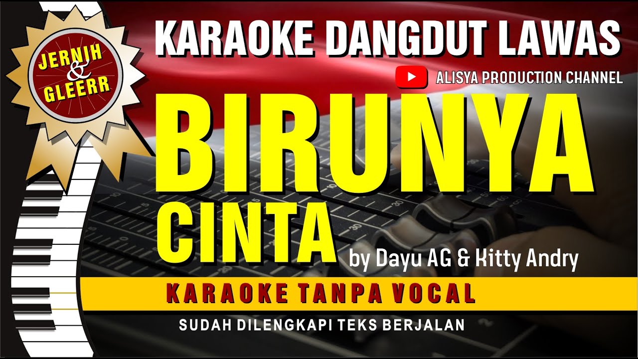 BIRUNYA CINTA by Dayu AG & Kitty Andry // Karaoke Dangdut original ...