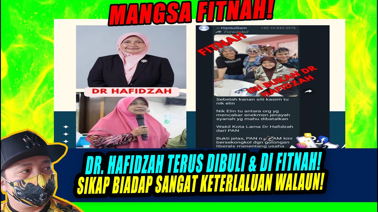 [mangsa fitnah] DR. HAFIDZAH TERUS DIBULI & DI FITNAH! SIKAP BIADAP ...