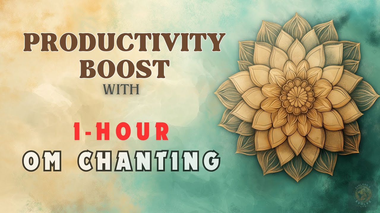 Productivity Boost with 1 Hour Om Chanting for Focus and Energy - YouTube