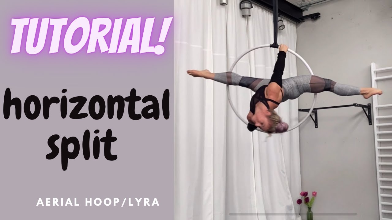 how to do a horizontal split on aerial hoop /Lyra - YouTube